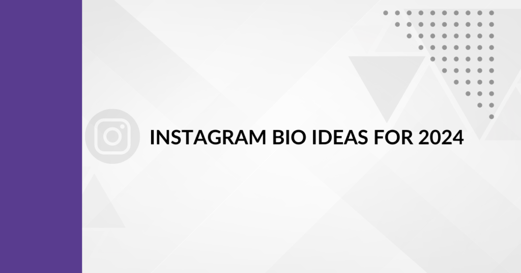 Best Instagram Bio Ideas for 2024 | Post for Success